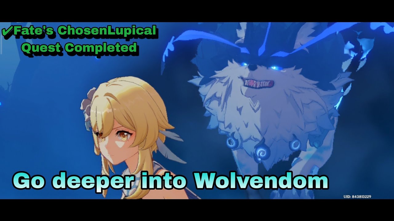 Fate's Chosen Lupical Quest Completed Go deeper into Wolvendom GENSHIN ...
