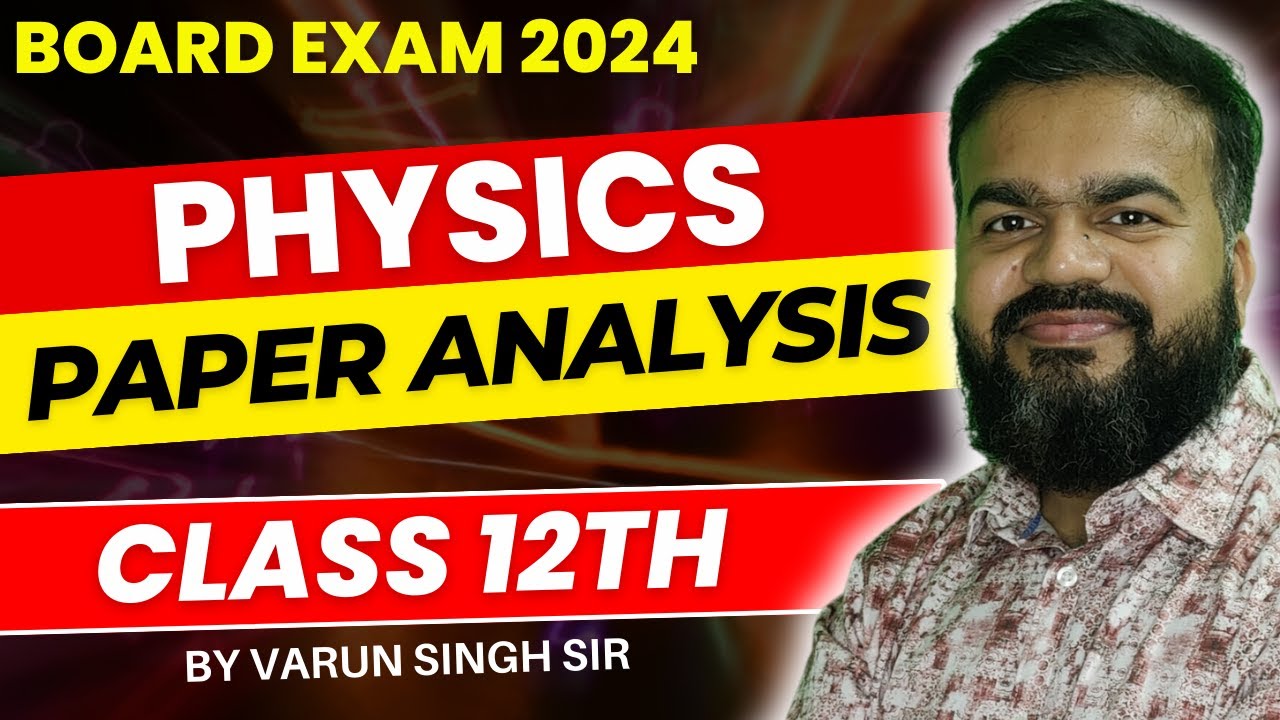 CBSE Class 12 Physics | Paper Analysis | Board Exam 2024 | - YouTube