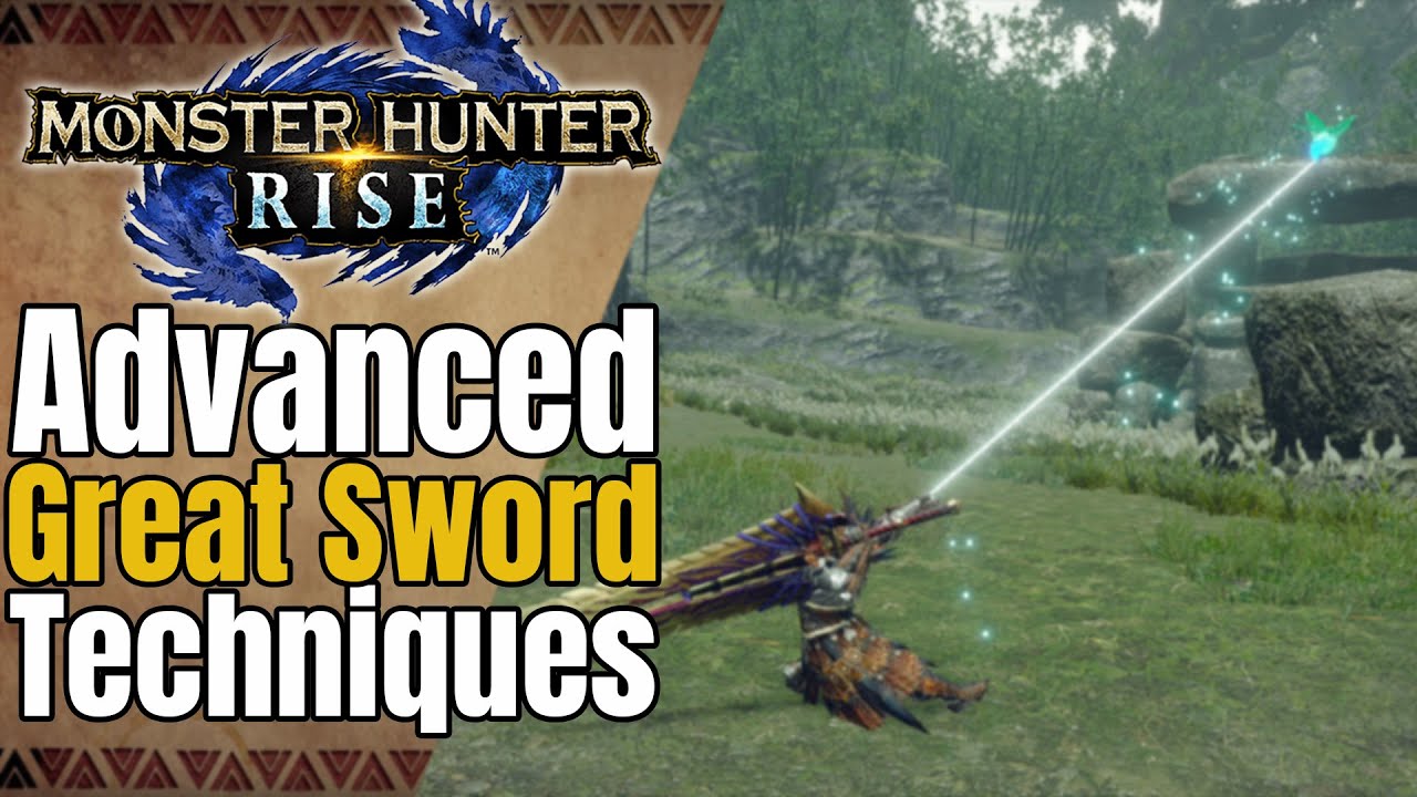 Advanced Great Sword Guide | MH Rise - YouTube