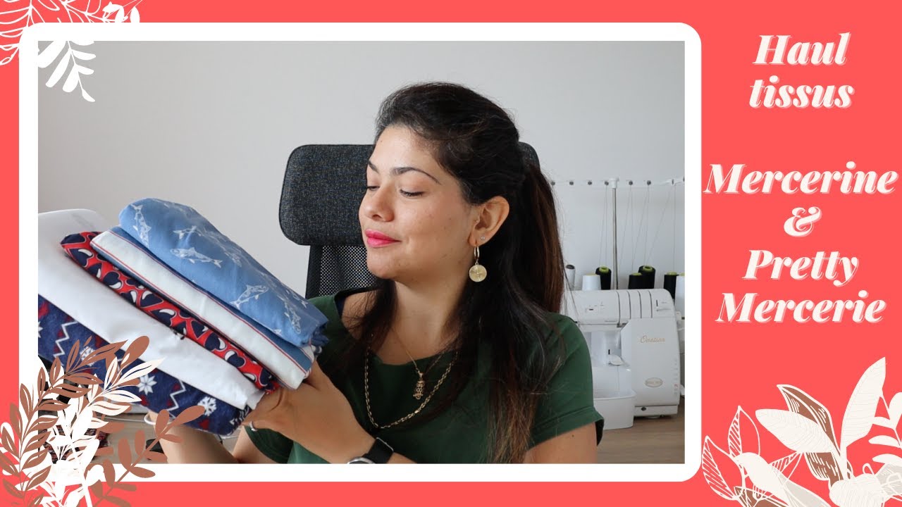 Haul Couture #22 - Pretty Mercerie et Mercerine (avec projets associés ...