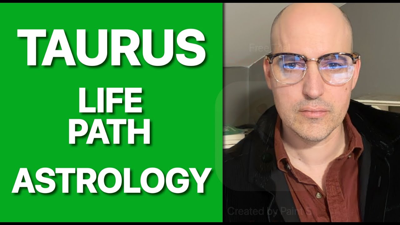 Taurus Life Path Astrology - YouTube