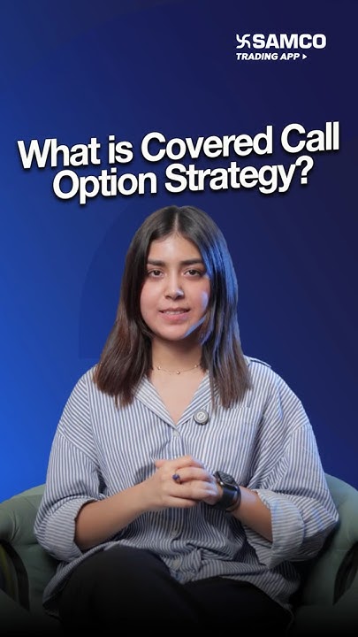 What Is Covered Call Option Strategy | Covered Calls Explained | Example Of Covered Call Option ...