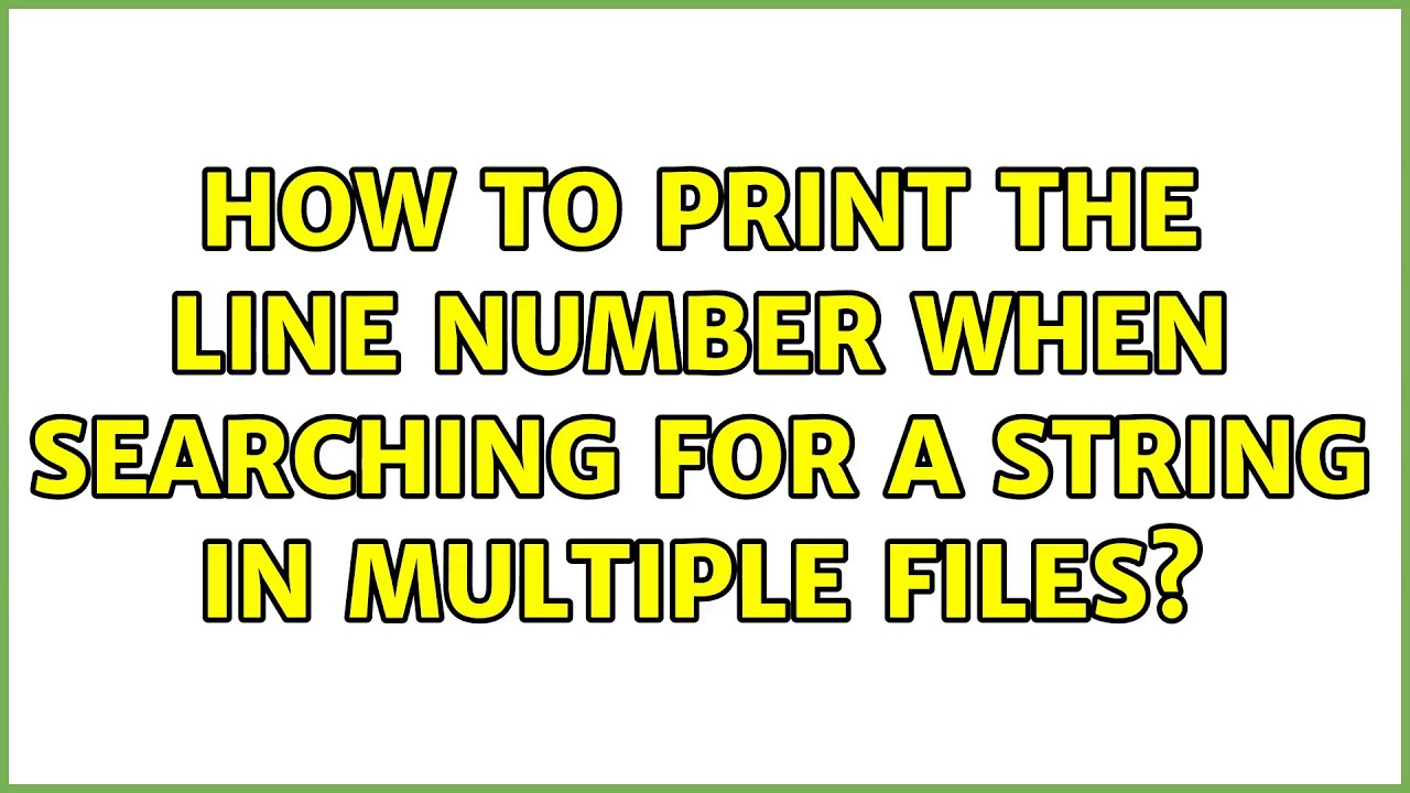 Ubuntu How To Print The Line Number When Searching For A String In Ubuntu How To Print The Line Number When Searching For A String In