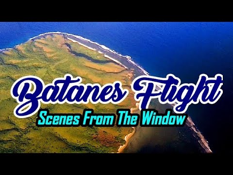 BATANES FLIGHT/ Scenes From The Airplane Window/ #VerVillanueva - YouTube