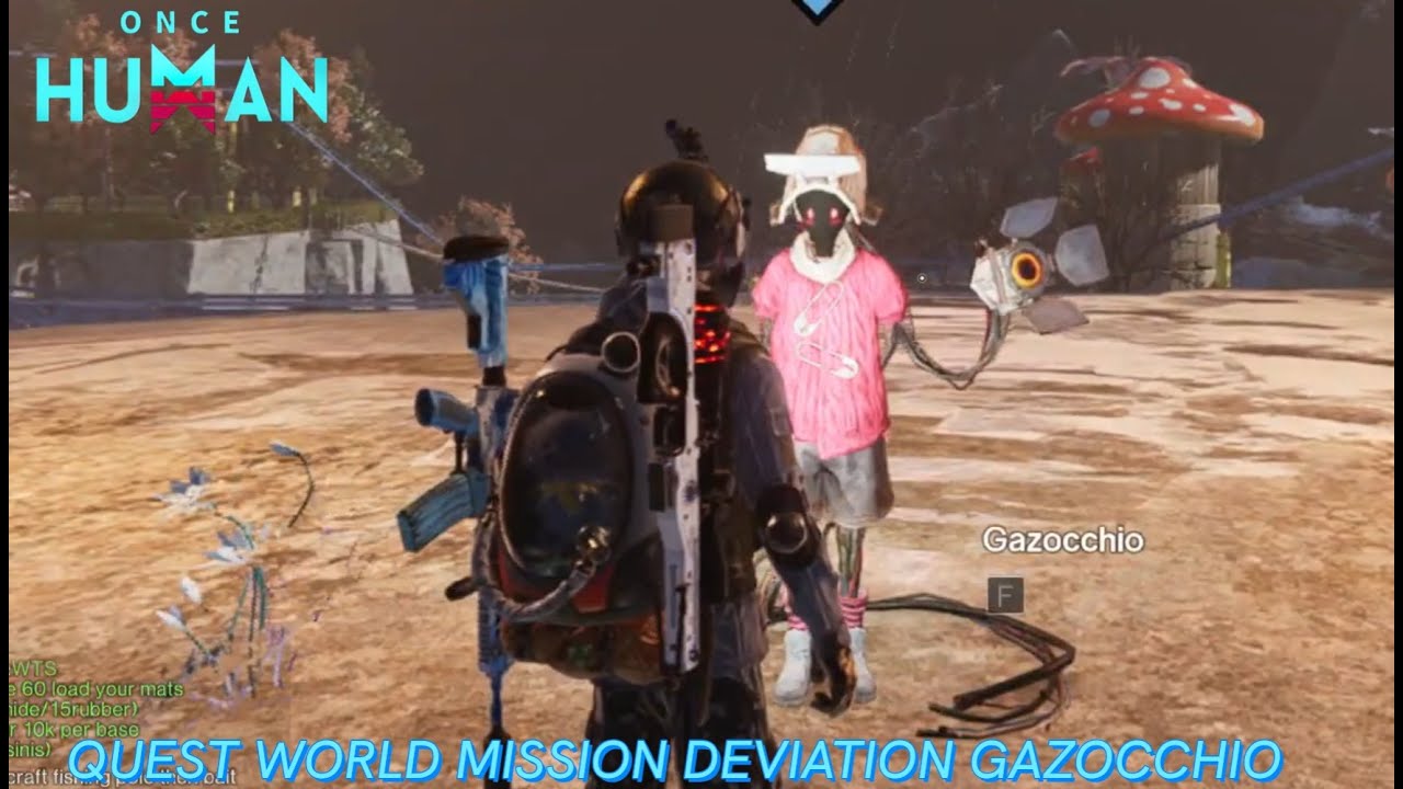 ONCE HUMAN | QUEST WORLD DEVIATION GAZOCCHIO - YouTube