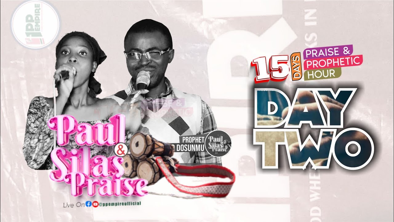 Paul and Silas Praise (Day 2) - YouTube