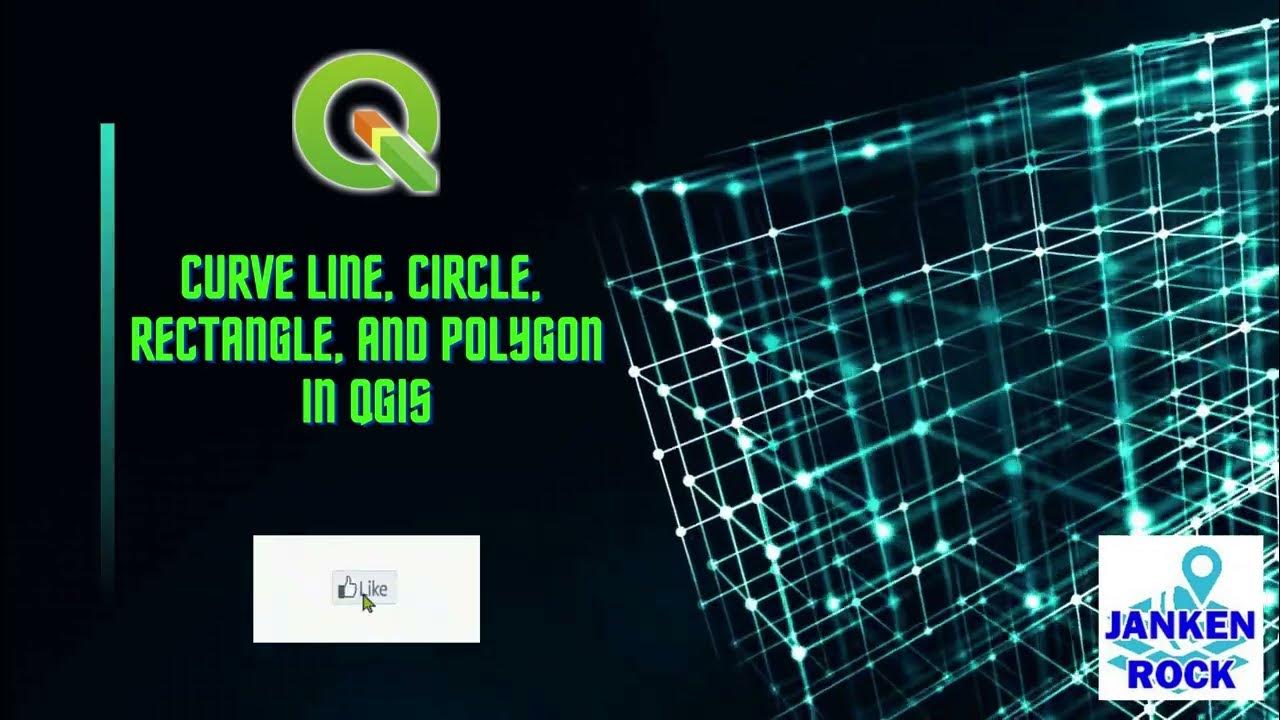 Curve Line, Circle, Rectangle and Polygon in QGIS - YouTube