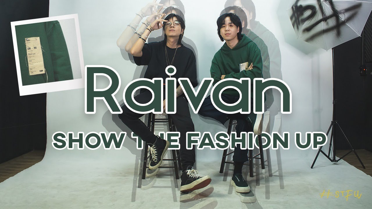 Raivan | Show The Fashion Up #13 | FASHION PERSPECTIVE FROM FASHION ...