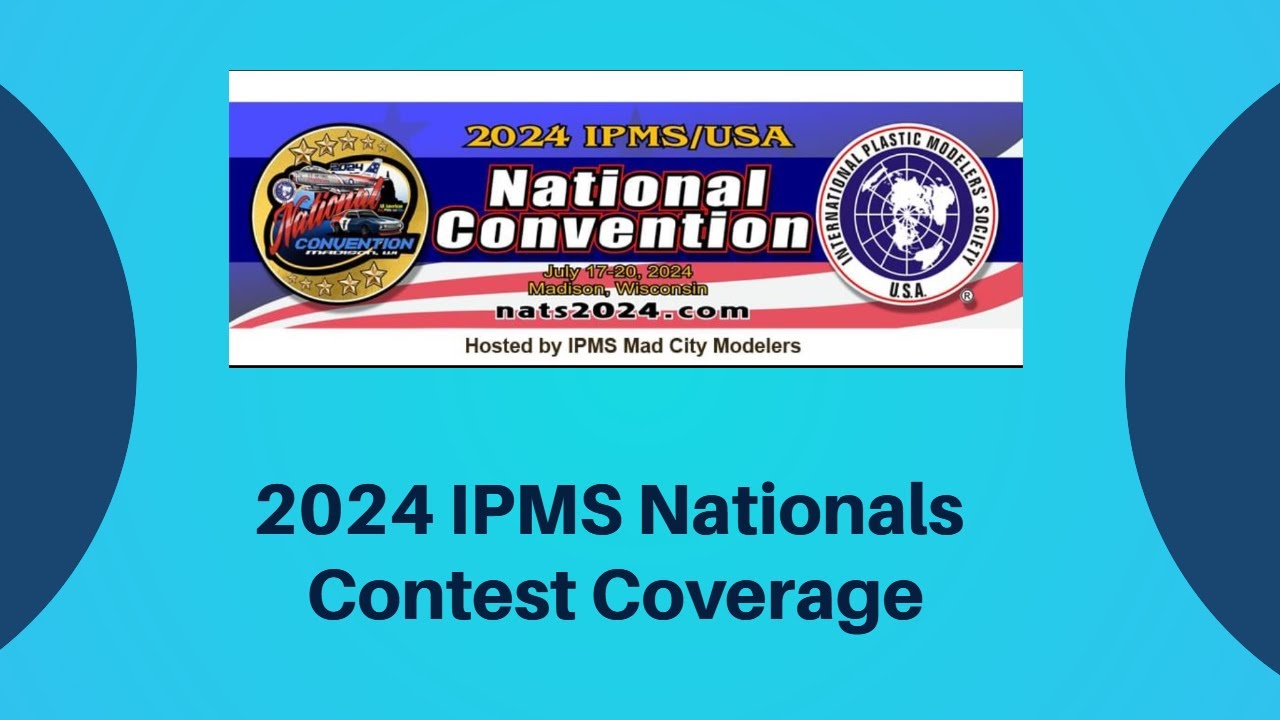 IPMS/USA - Show Coverage From IPMS Nationals In Madison, Wisconsin ...