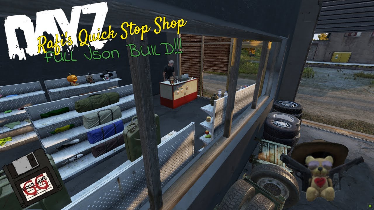 DayZ Json - RafisQuickStopShop - YouTube