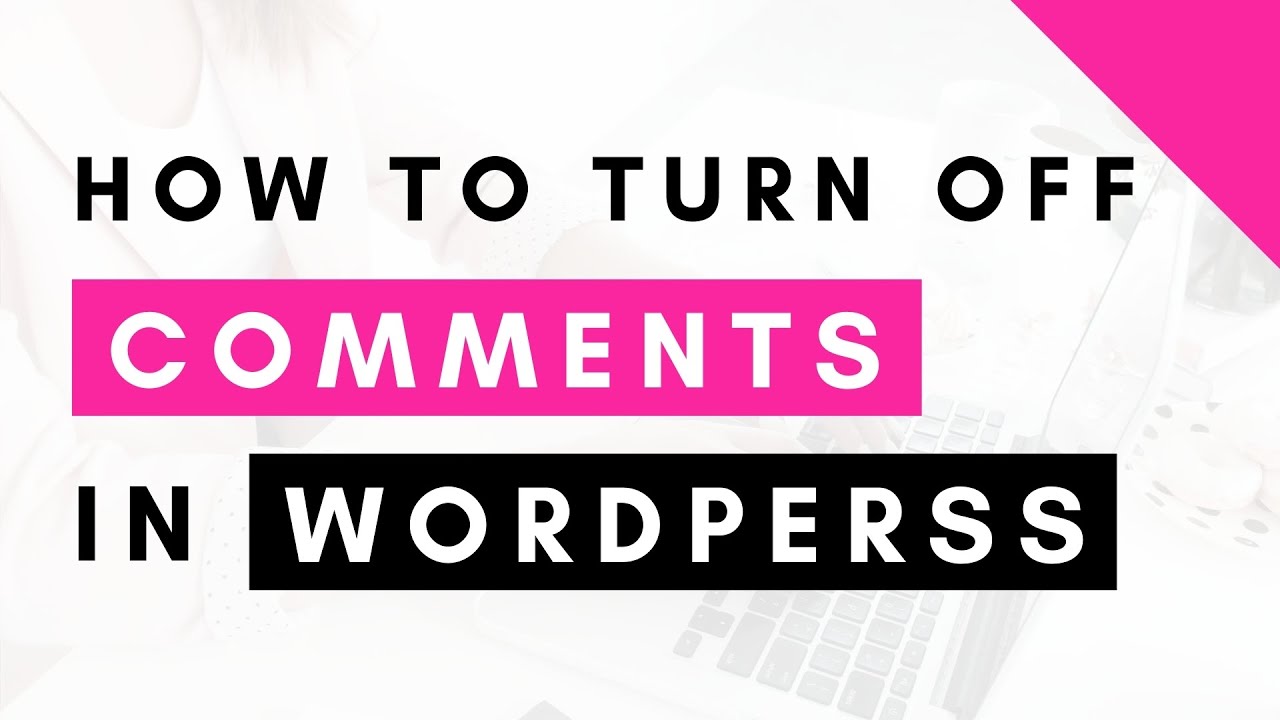 How To Turn Off Comments In WordPress YouTube how-to-turn-off-comments-in-wordpress-youtube