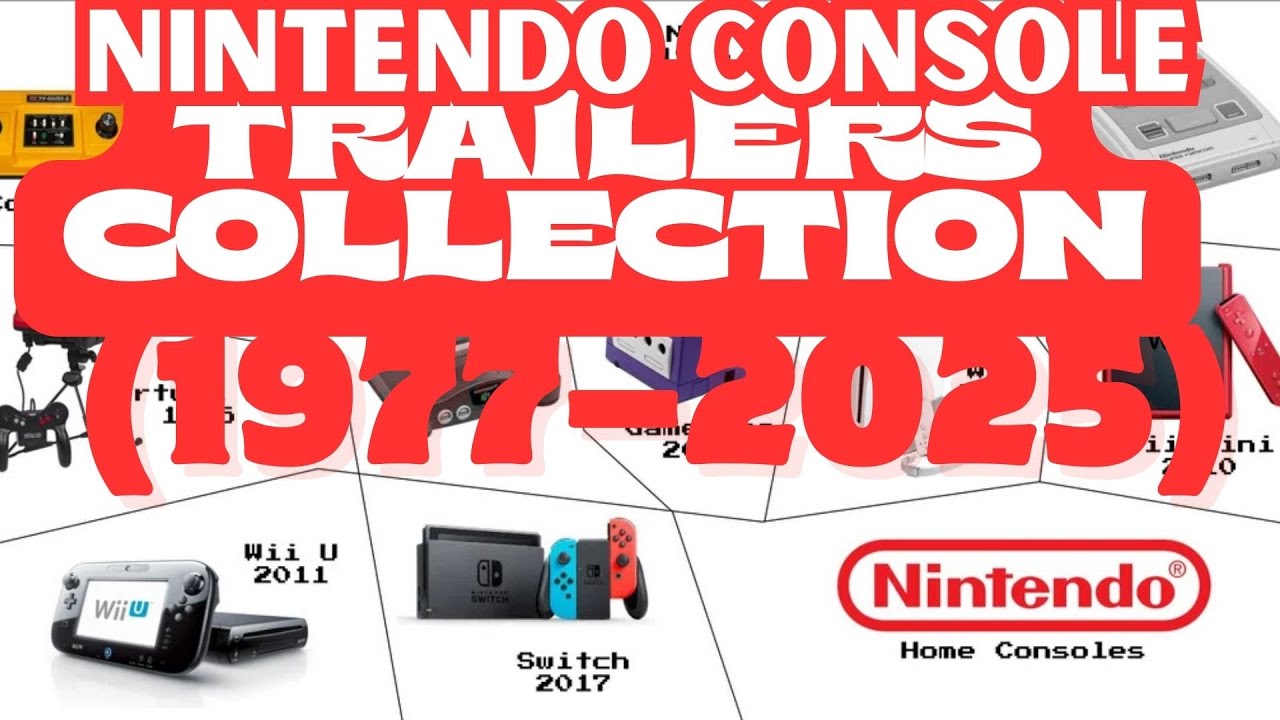 Nintendo Console Trailers Collection (1977–2025) | Every Nintendo ...