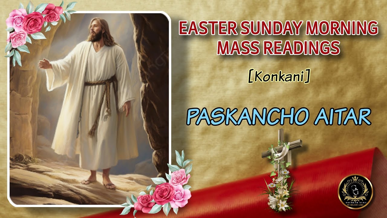 Easter Morning Mass Readings # Goan Konkani # Fr. Nelson Lobo OFM Cap ...