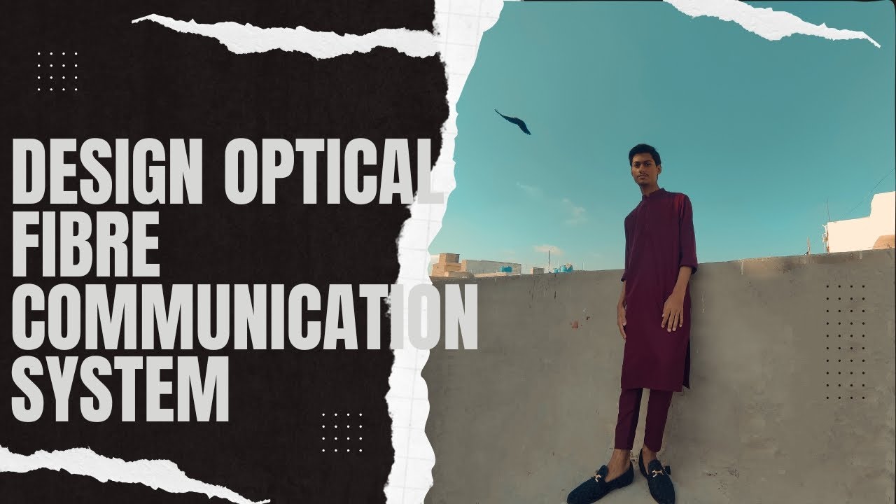Optical Fiber Communication System Design Explained | Optical Fibre ...