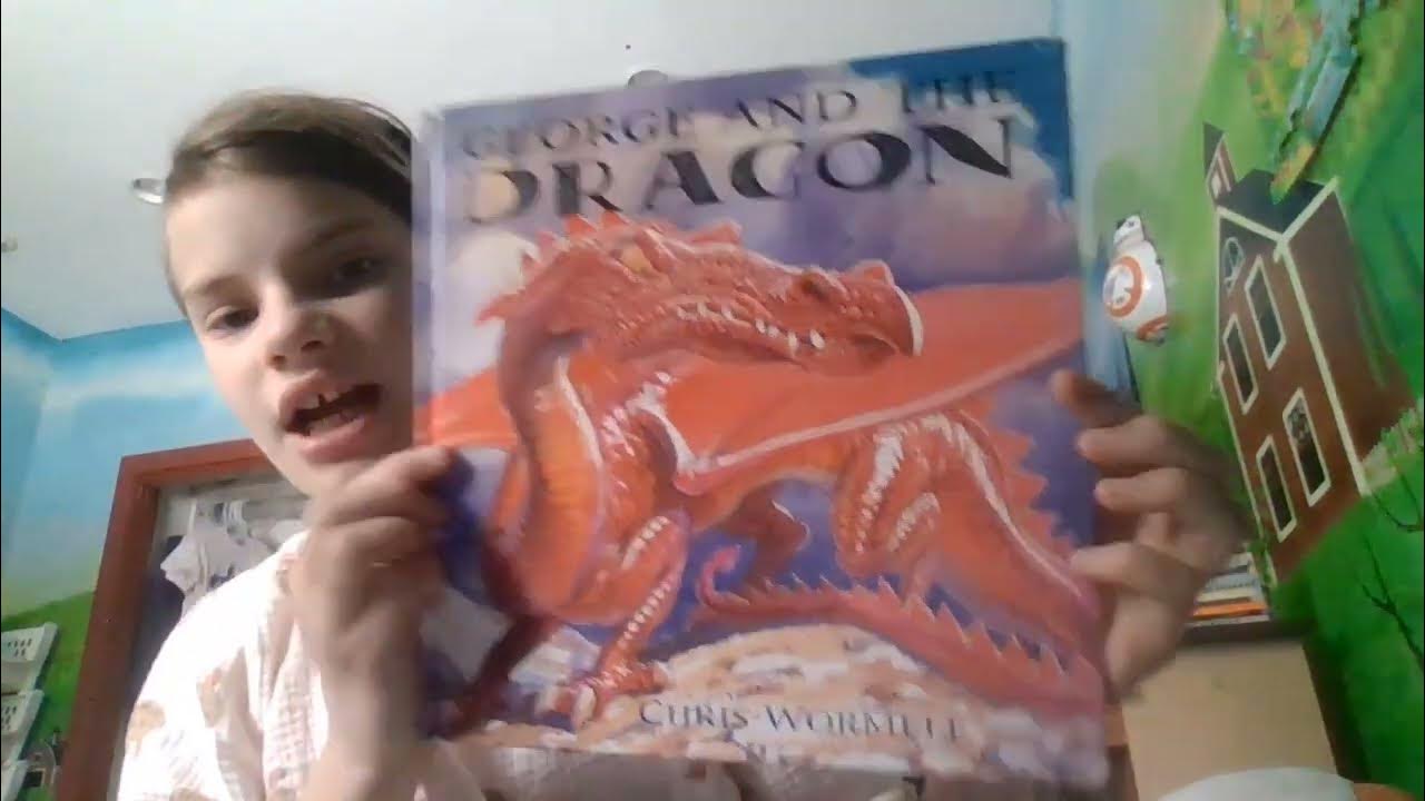 George And The Dragon read aloud - YouTube