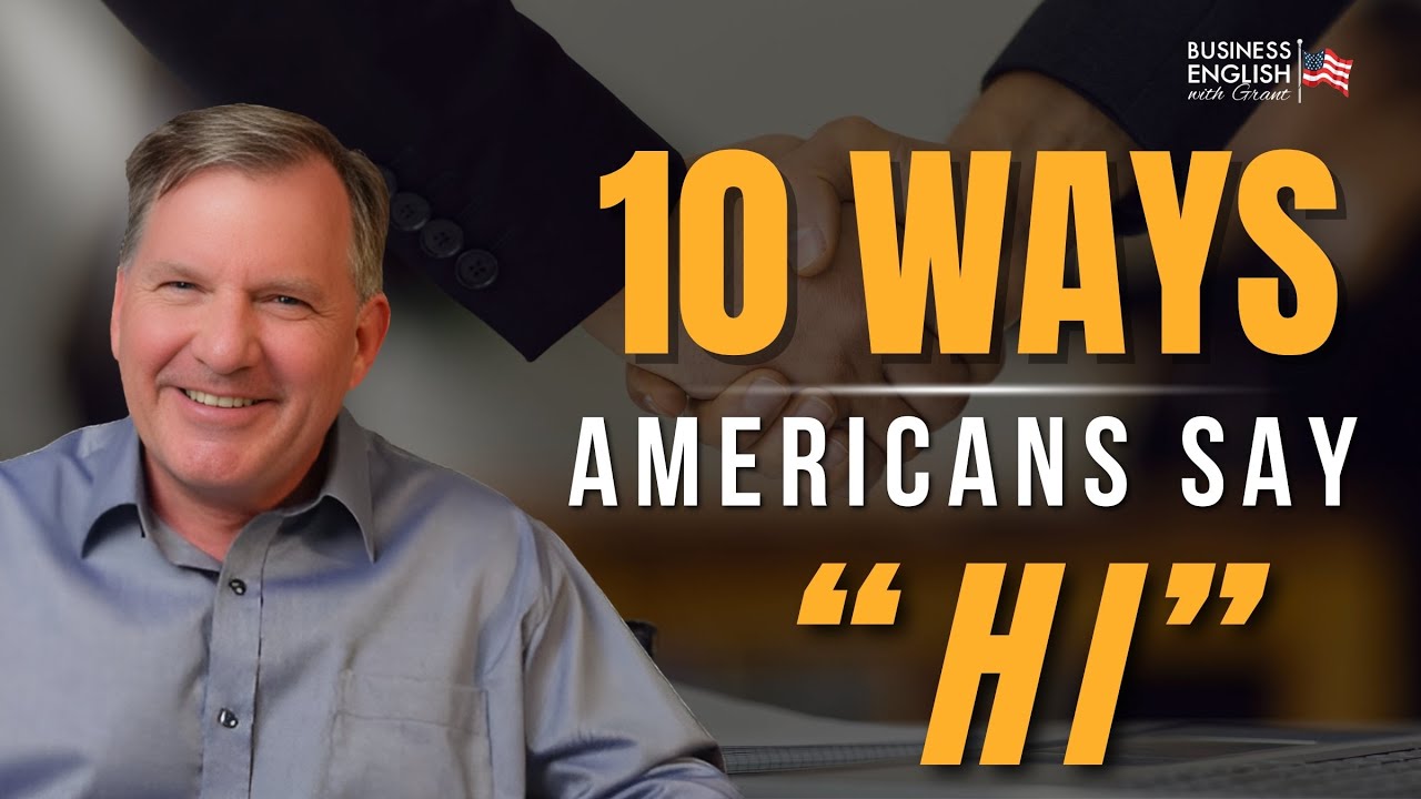 10 Different Ways Americans Say "Hi" - Natural Greetings for Business ...