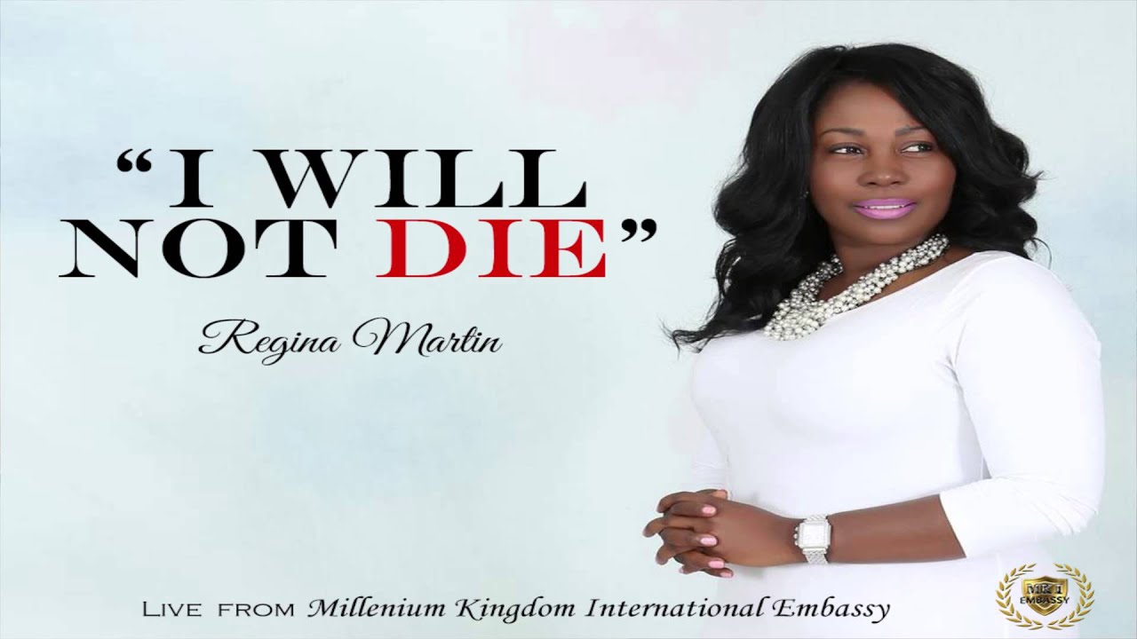 "I will not DIE" ~Regina Martin - YouTube