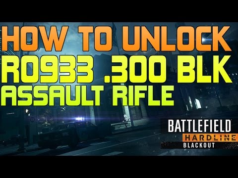 HOW TO UNLOCK THE RO933 .300 BLK! (Battlefield Hardline Blackout DLC ...