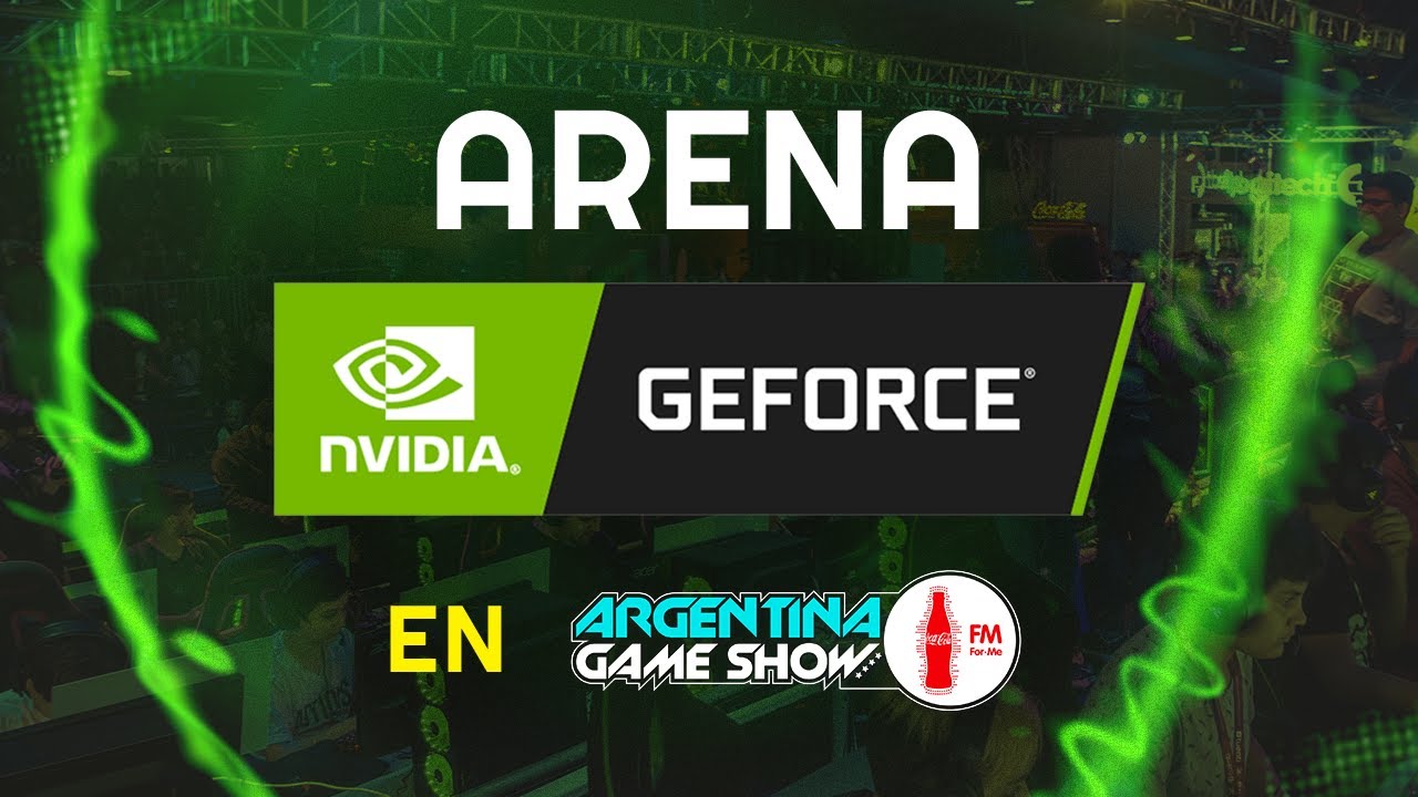 Arena GeForce en #ArGameShowForMe 2018 - YouTube