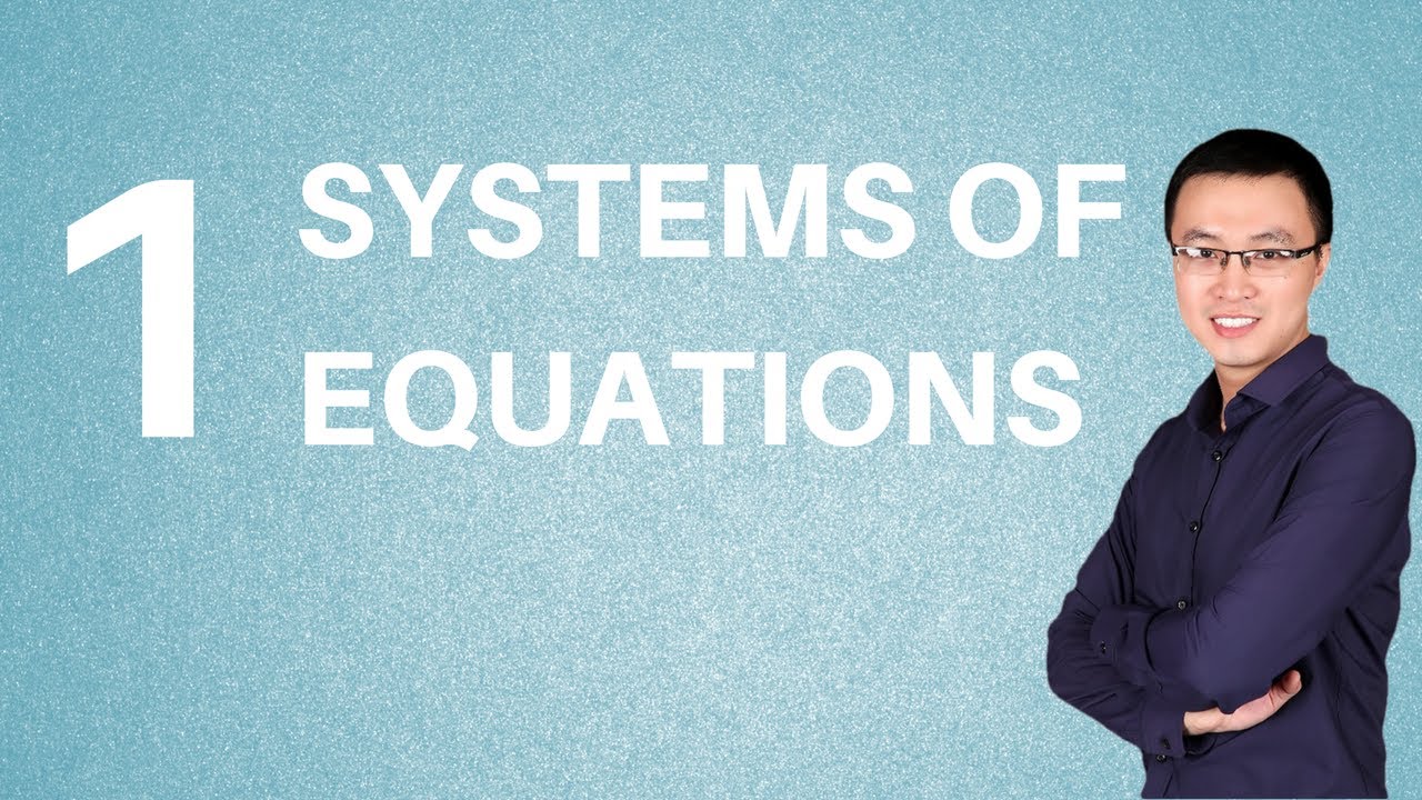 SYSTEMS OF EQUATION - MATHEMATICS FOR A LEVEL IB SAT - YouTube