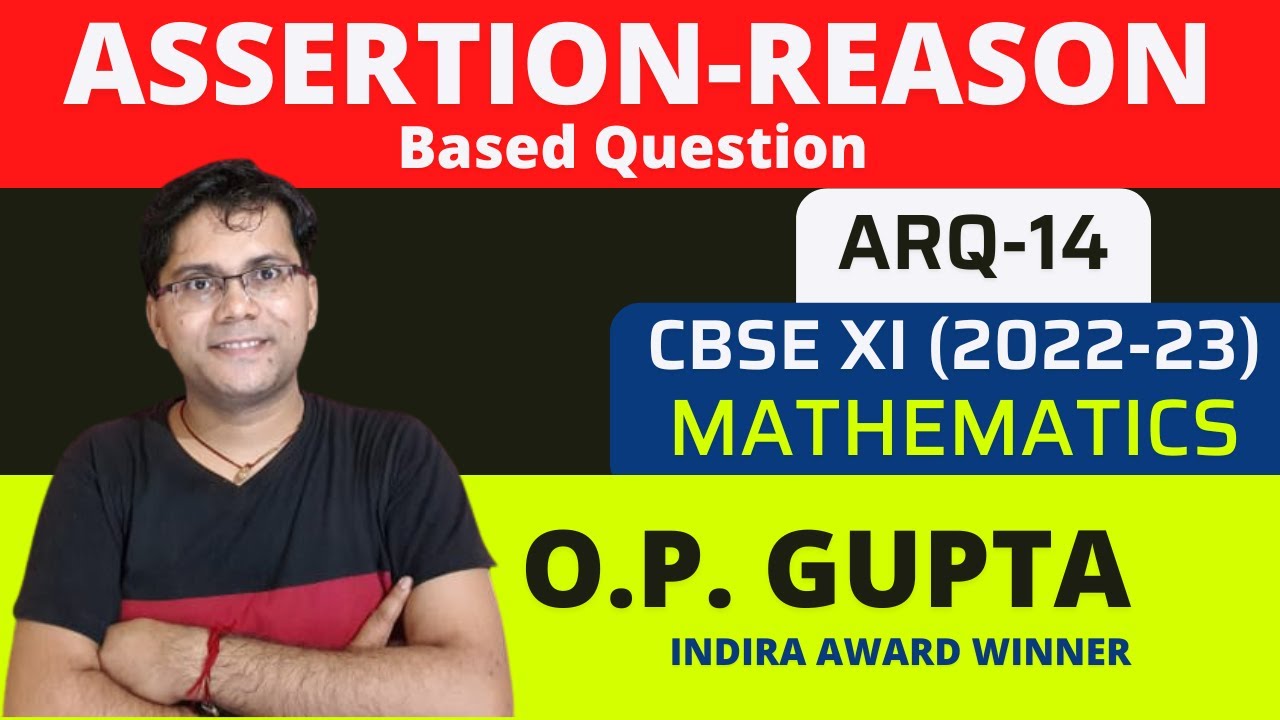 Assertion Reasoning Questions for Class XI Maths | Assertion Reason ...