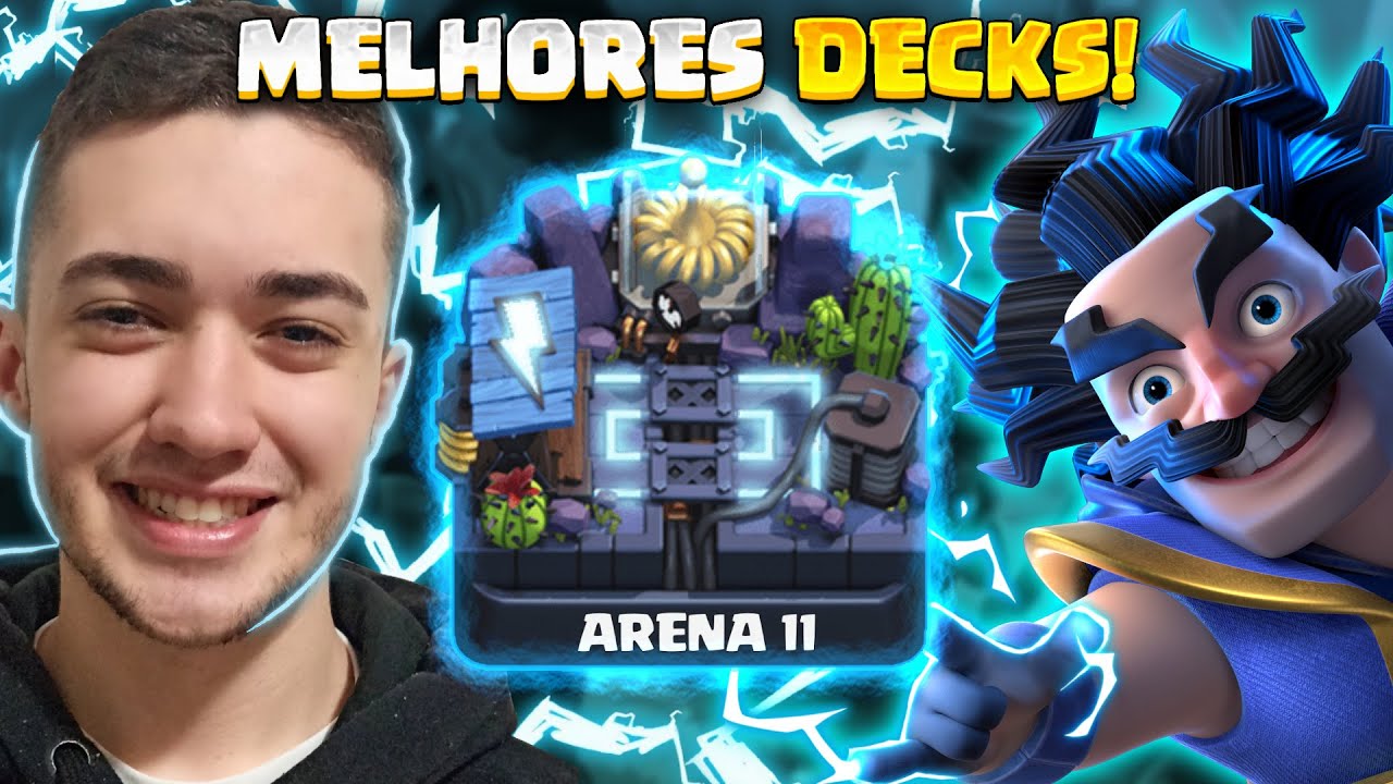 ESSES SÃO OS MELHORES DECKS PARA ARENA 11! (ELETROVALE) - YouTube