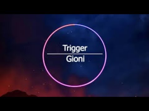 oyun oynarken dinlenecek şarkı [ 1 SAATLİK GİONİ TRİGGER] - YouTube