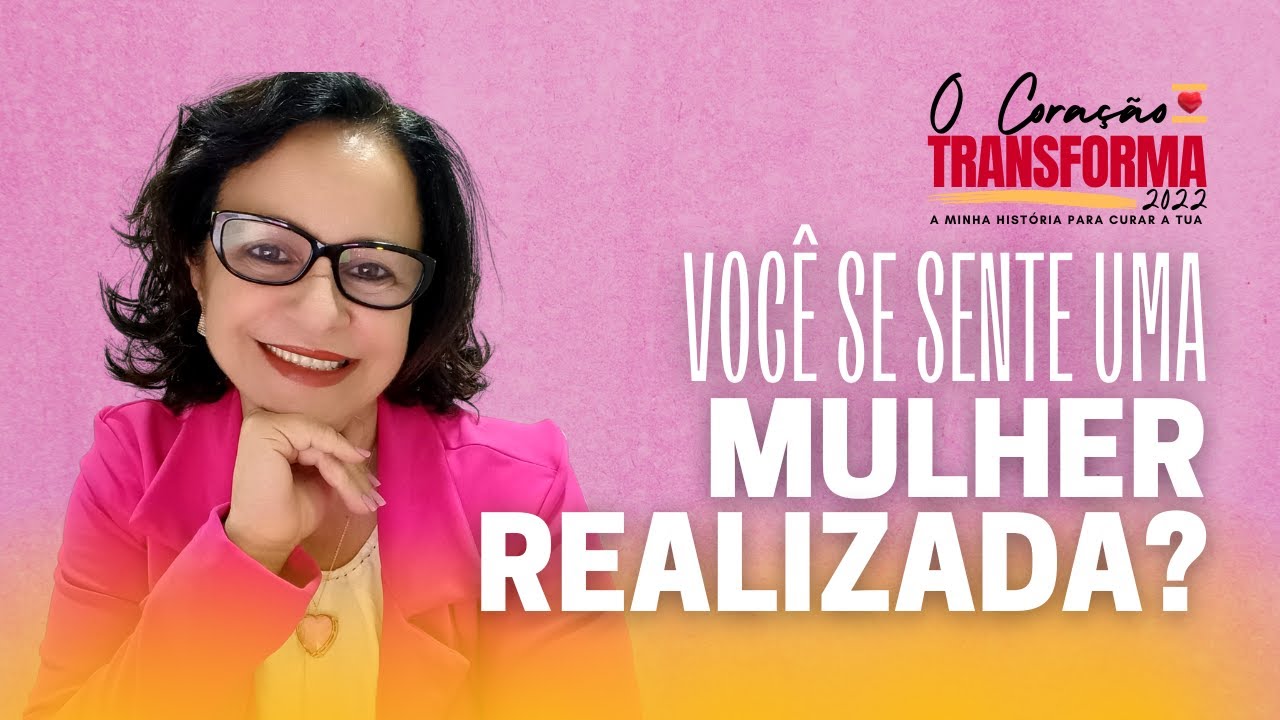Você se sente uma mulher realizada? | Relacionamentos | Casamento - YouTube
