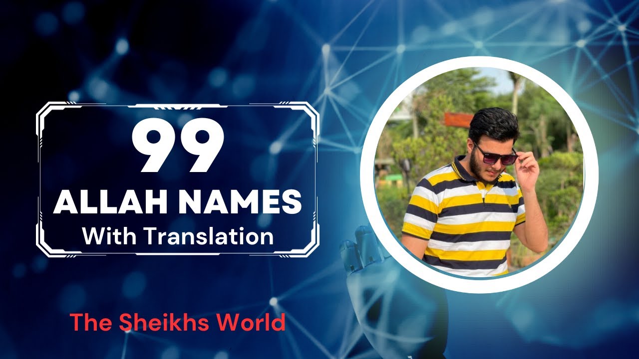 Allah ky 99 Naam | Asma Ul Husna | أسماء الله الحسنى | Allah 99 names ...