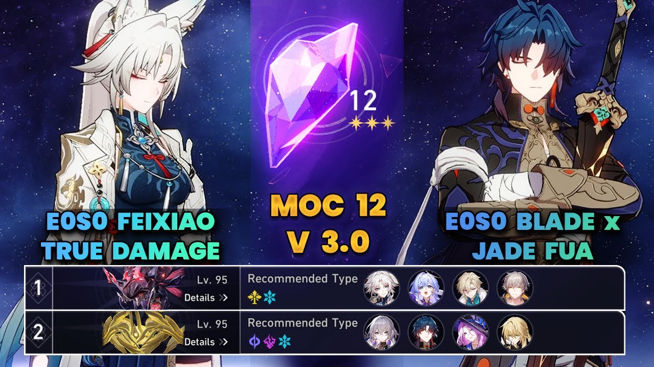 E0S0 Feixiao True Damage & E0S0 Blade x Jade FUA Team | New MOC12 | 3 ...