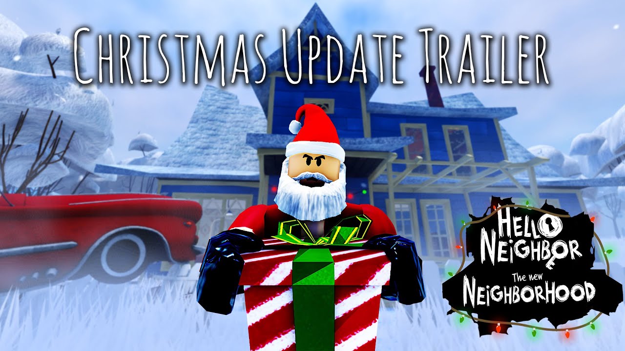 Hello Neighbor: The New Neighborhood Christmas Update Trailer - YouTube