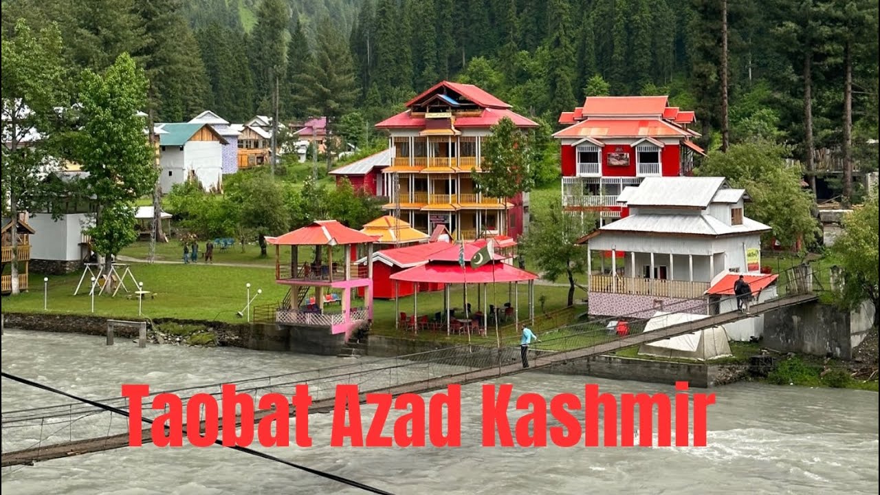 Taobat Azad Kashmir | Taobat Road Condition | Taobat Hotels - YouTube