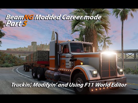 Trucking, modifying and the World Editor | Modded BeamNG Career mode ...