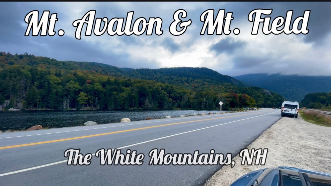 Mt. Avalon & Mt. Field - The White Mountains, NH - YouTube