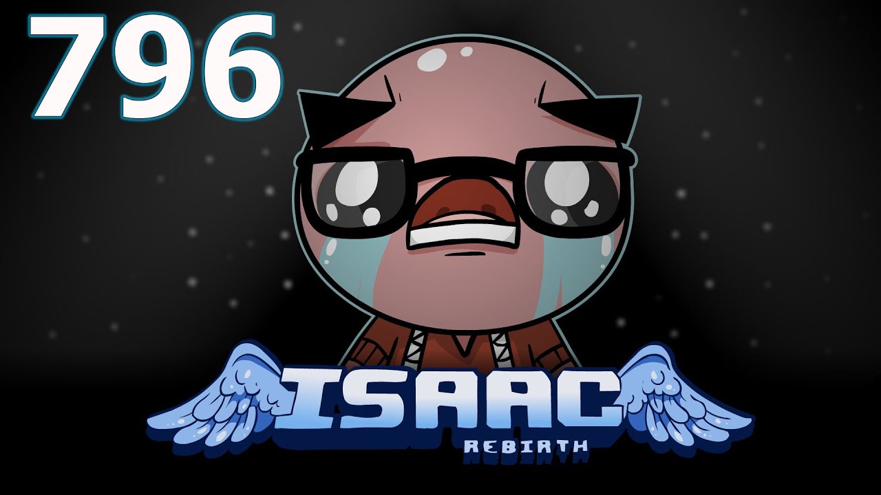 The Binding of Isaac: Rebirth - Let's Play - Episode 796 [Heart] - YouTube