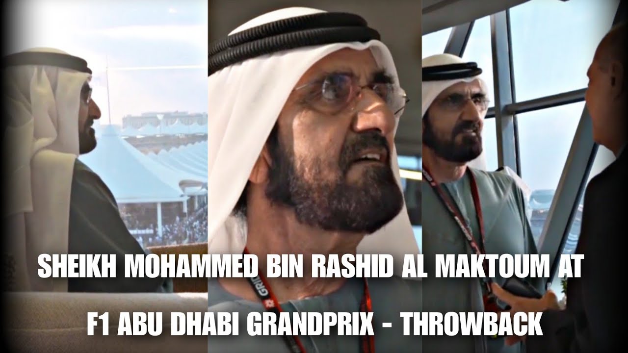 Dubai King Sheikh Mohammed Bin Rashid At F1 Abu Dhabi Grandprix ...