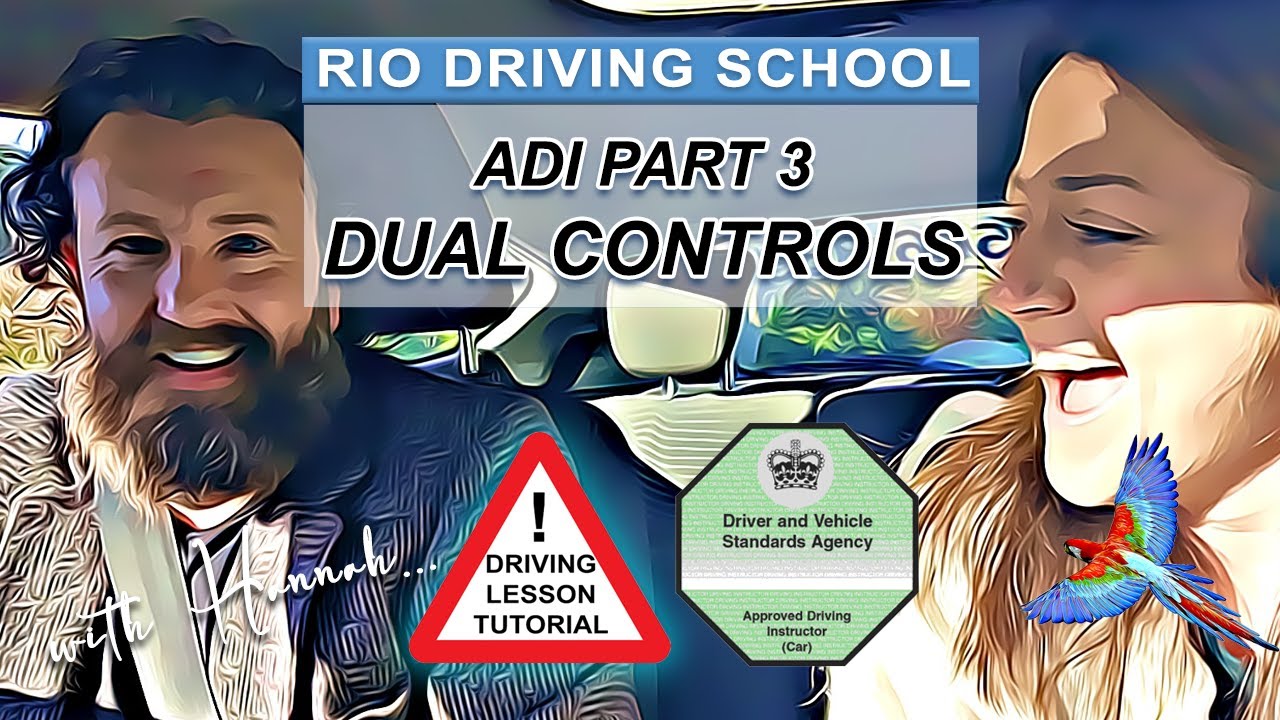 Dual Controls | ADI Part 3 | ADI3 | Driving Instructor Training | Learn ...