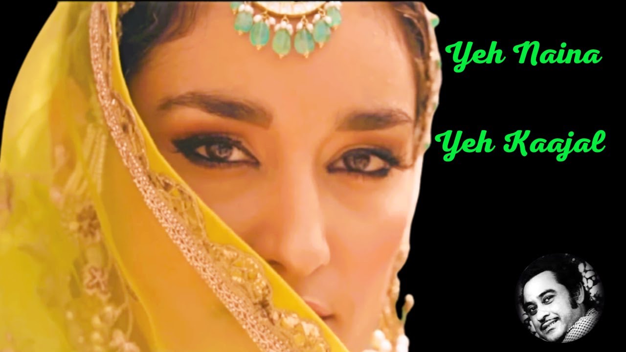 Yeh Naina Yeh Kaajal I Kishore Kumar's Timeless Classic I Feel the Love ...
