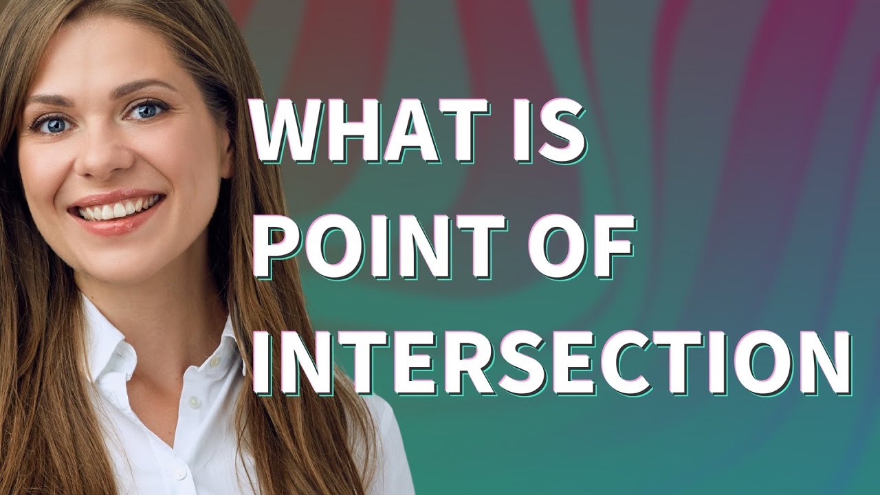 Point of intersection | meaning of Point of intersection - YouTube