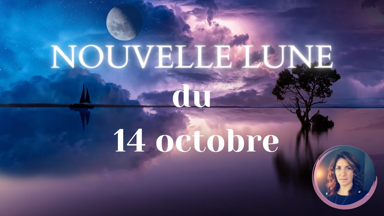 Nouvelle lune du 14 au 27 octobre🌙 - Un grand changement se prépare ...