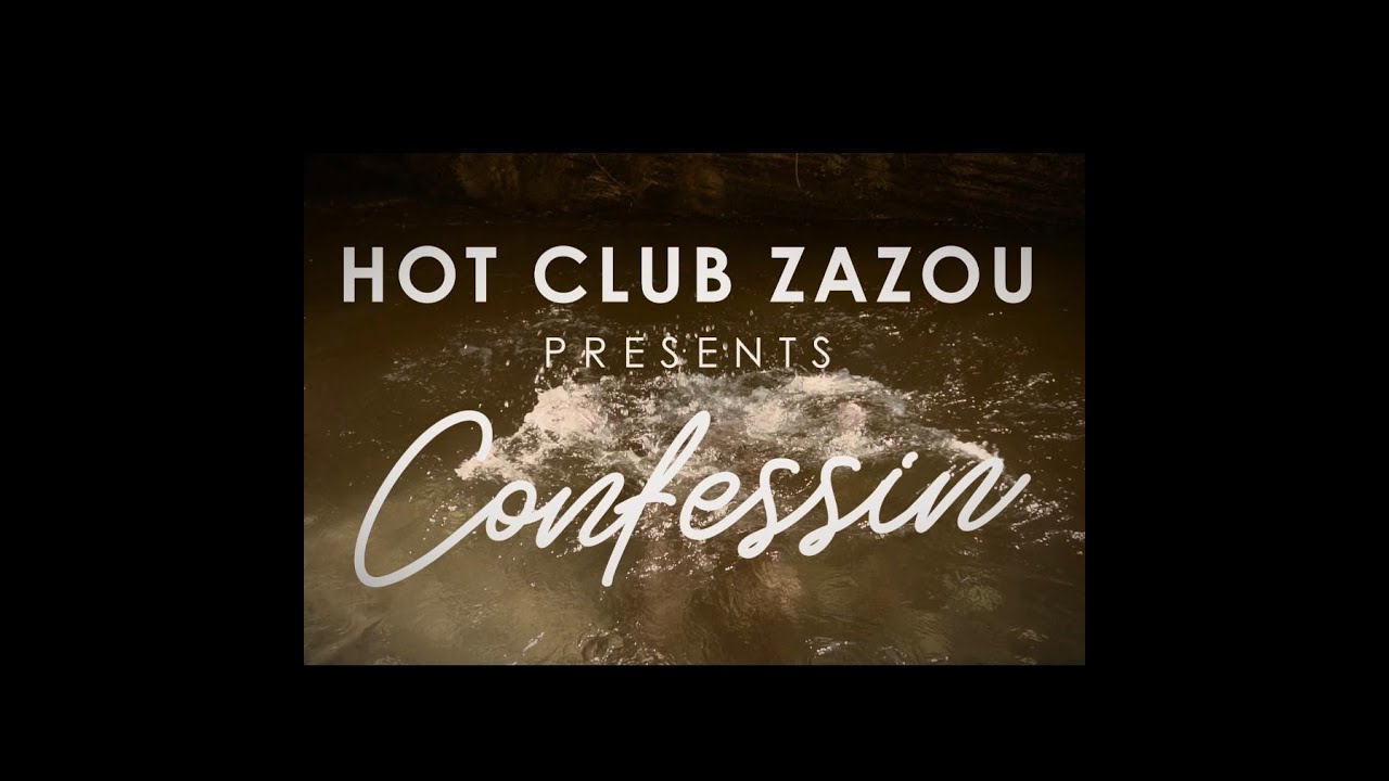 HOT CLUB ZAZOU I'm Confessin - YouTube