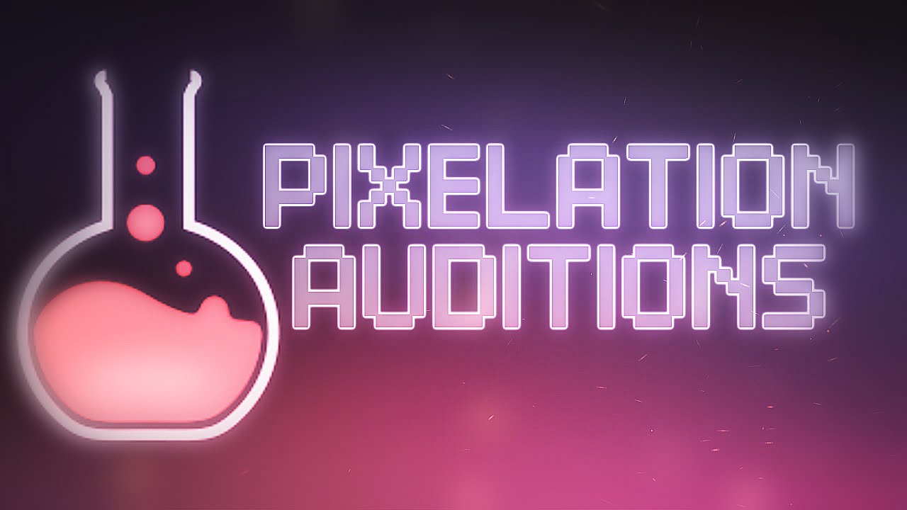 【Pixelation's 3rd Studio Auditions || CLOSED || 2015】 - YouTube