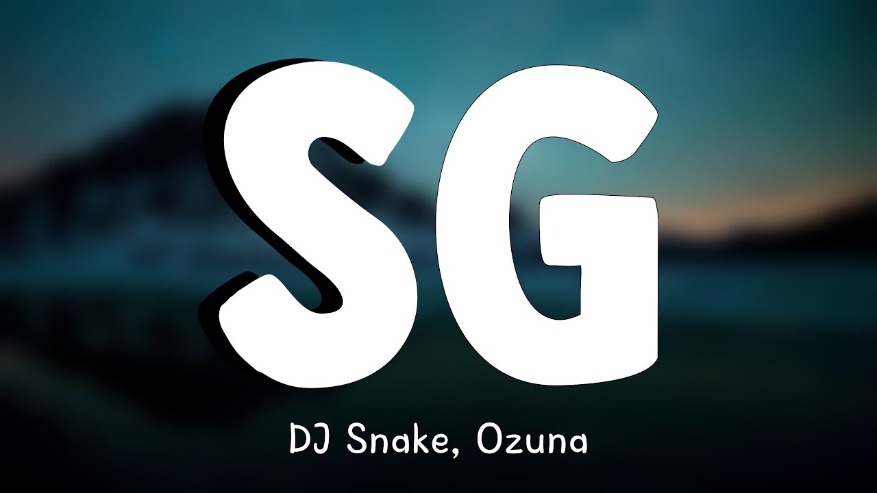 SG - DJ Snake, Ozuna, Megan Thee Stallion, LISA of BLACKPINK (Lyrics) 🦑 ...