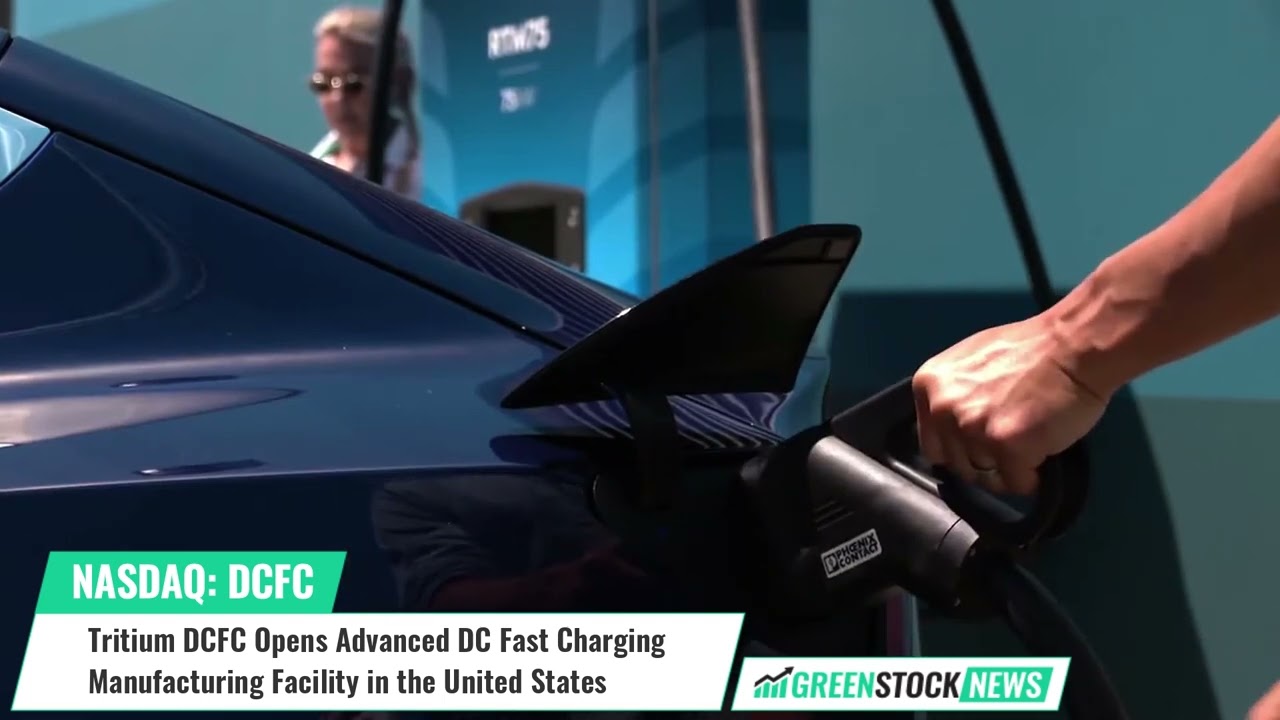Tritium DCFC ($DCFC) Opens Advanced DC Fast Charging Manufacturing ...