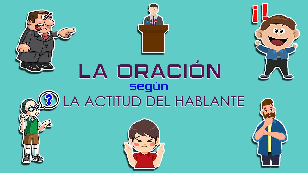 La Oración según la Actitud del Hablante - YouTube