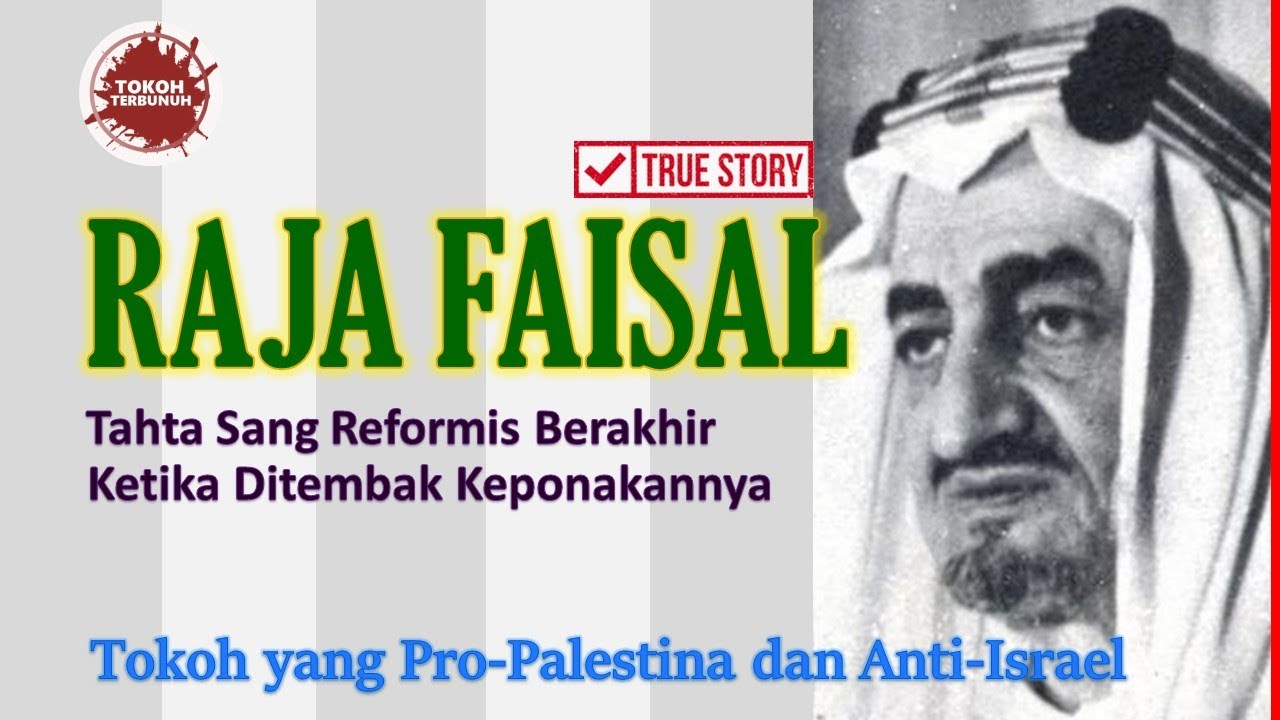 RAJA FAISAL : "Man of the Year" 1974 yang Tewas di Istananya Sendiri #kingfaisal - YouTube