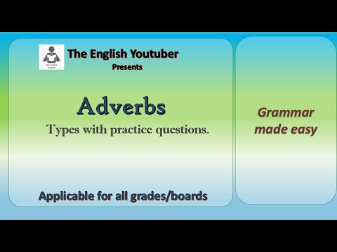 Adverbs | grammar | types of adverbs |practice questions |easy ...