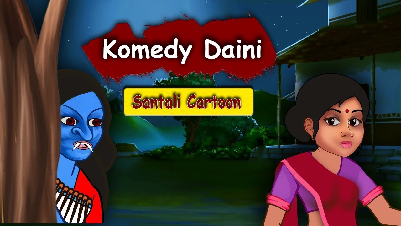 Komedy Daini New Santali Cartoon Video 2021 santali Cartoon B2 Santali ...
