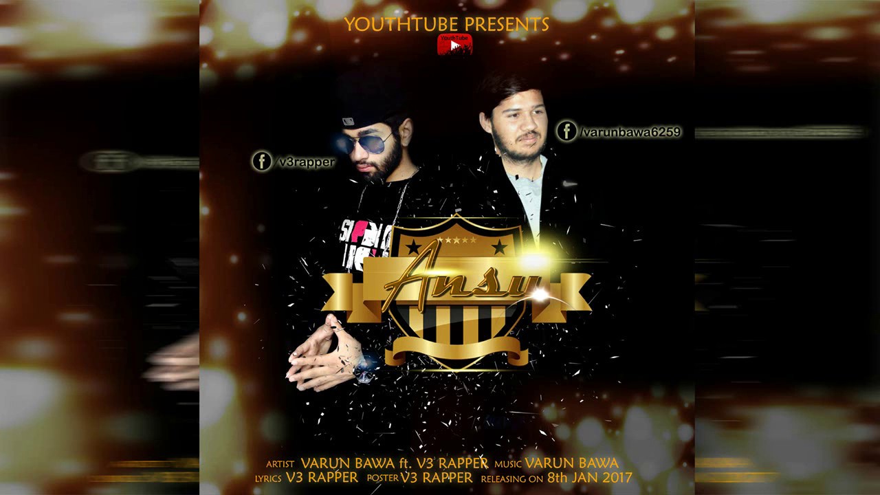Ansu ( Full Song ) | Varun Bawa Feat V3 Rapper | Latest Punjabi Song ...