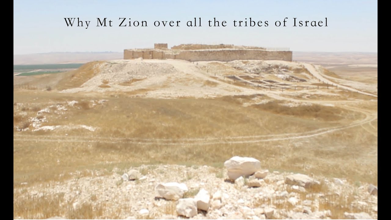 Mt Zion CHOSEN Over All The Tribes Of Israel YouTube Mt Zion CHOSEN Over All The Tribes Of Israel YouTube